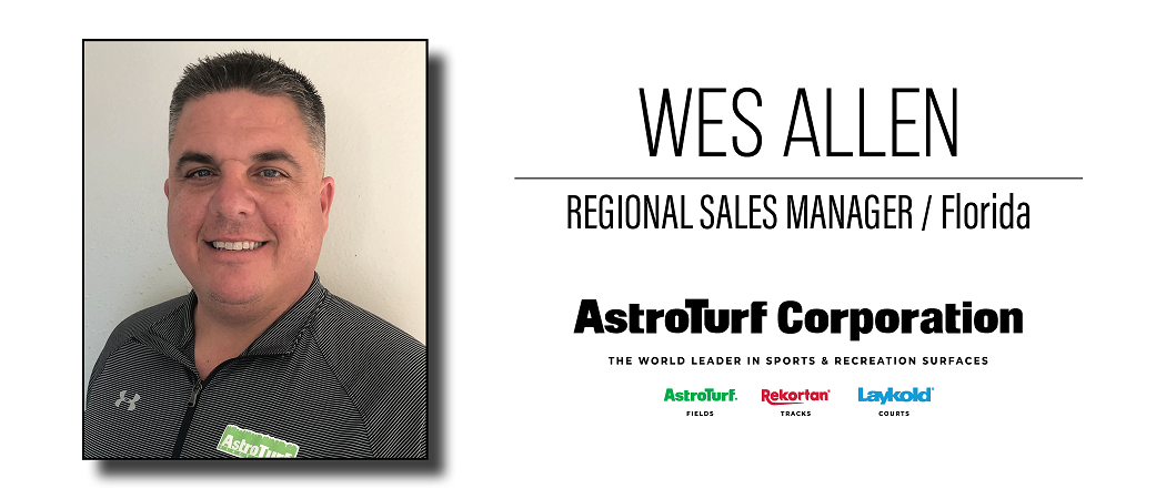 AstroTurf Corporation Announces Wes Allen as Regional Sales Manager ...