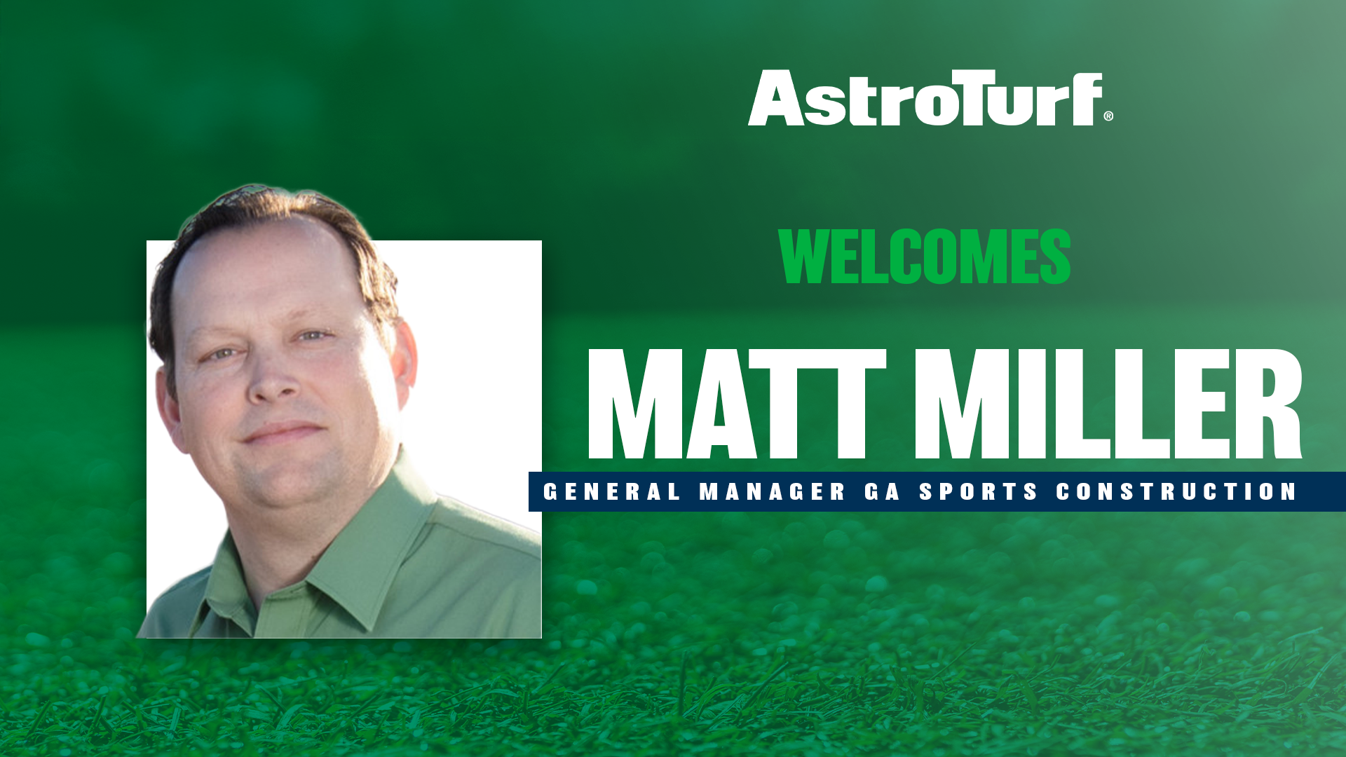 Matt Miller Named General manager for GA Sports Construction - AstroTurf
